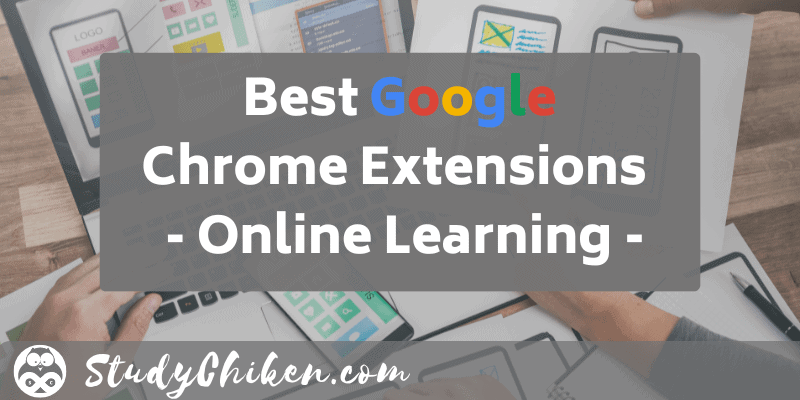 Best Chrome Extensions For Online Learning - Student Edition ...